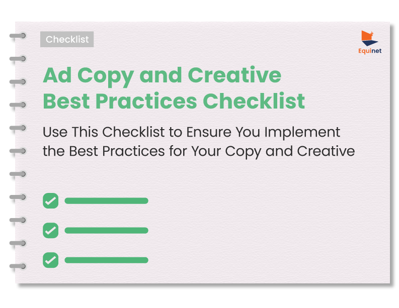 Ad Copy And Creative Best Practices Checklist | Equinet